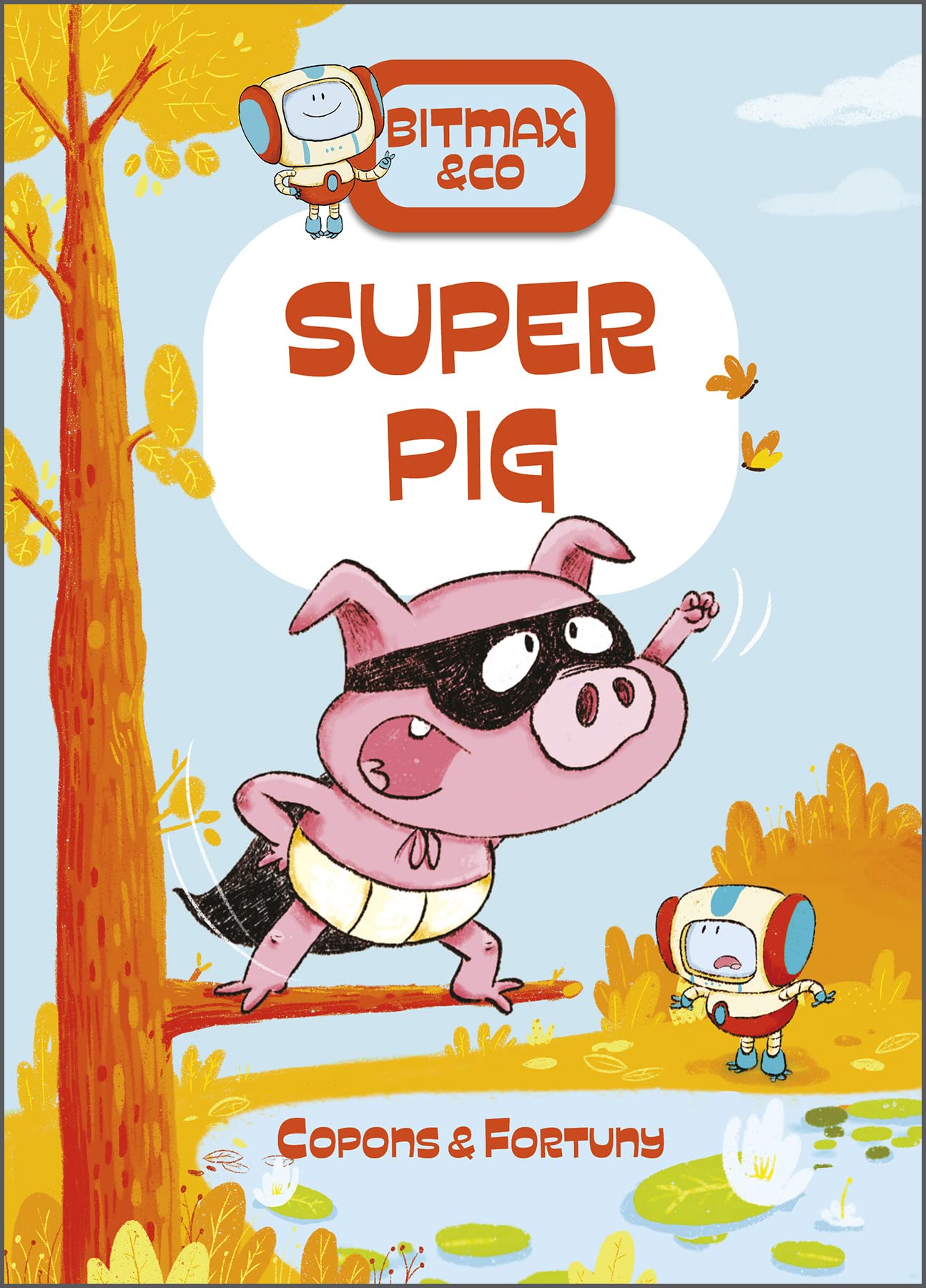 Amazon.com: Super Pig (Bitmax & Co, 2): 9780764364877: Copons, Jaume ...