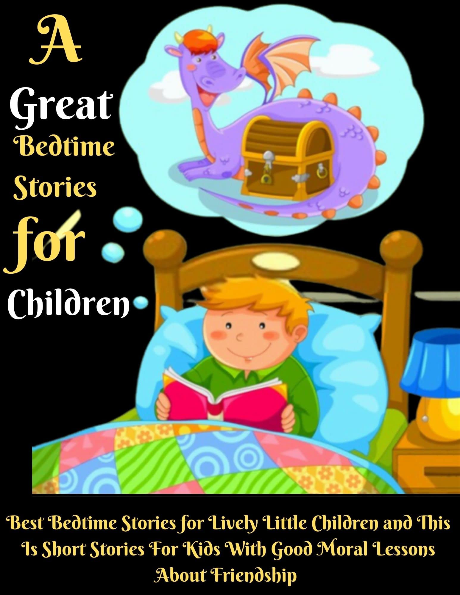 Buy A Great Short Bedtime Stories for Children: Best Bedtime Stories ...