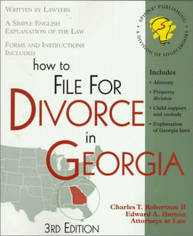 How to File for Divorce in Georgia: With Forms: Robertson, Charles T ...