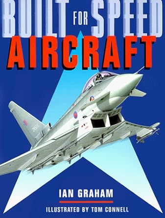 Aircraft (Built for Speed): Graham, Ian, Connell, Tom, Connell, Tom ...