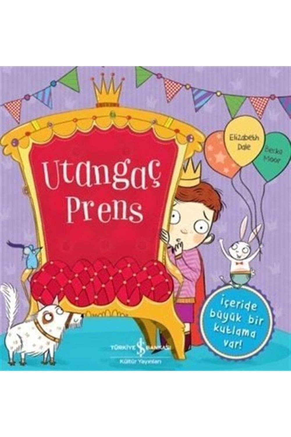 Amazon.com: Utangaç Prens: 9786257070805: Elizabeth Dale: Books