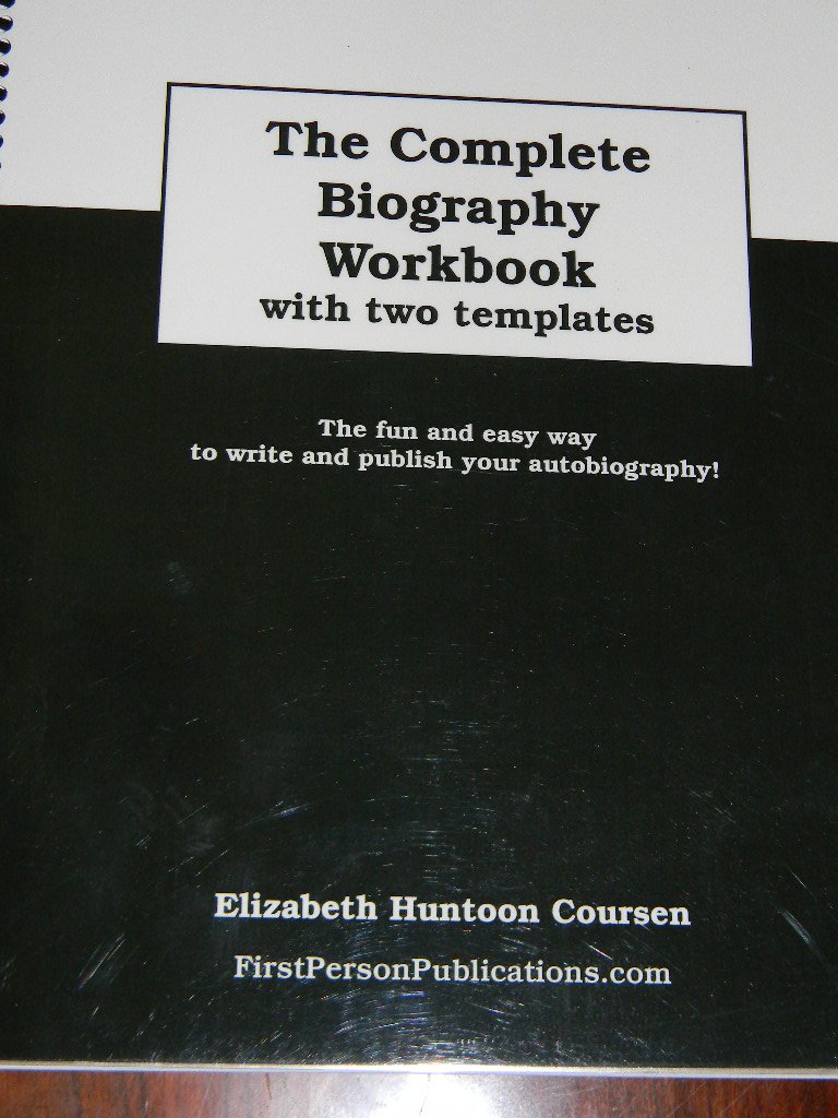 The Complete Biography Workbook With Two Templates, The Fun and Easy ...