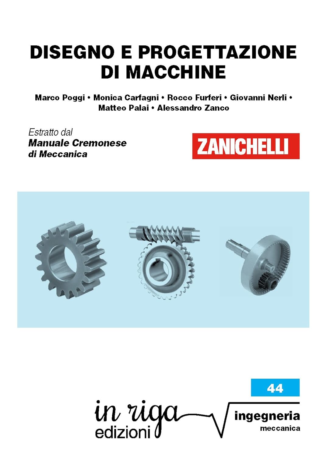 Disegno e progettazione di macchine: Coedizione Zanichelli - in riga ...