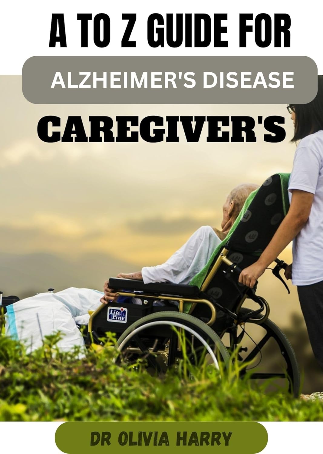 Amazon.com: A TO Z GUIDE FOR ALZHEIMER'S DISEASE CAREGIVERS : A ...