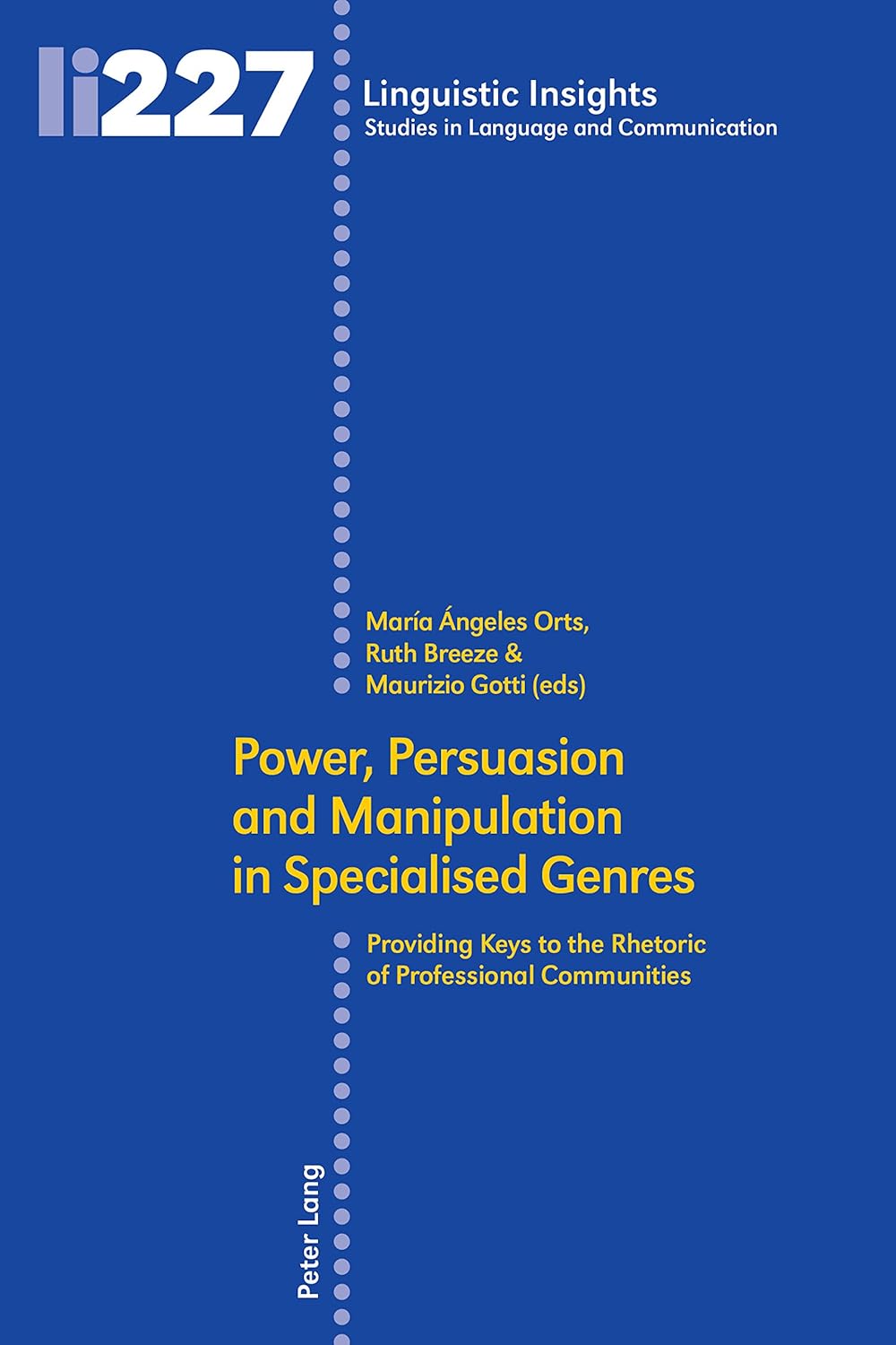 Power, Persuasion and Manipulation in Specialised Genres: Providing ...