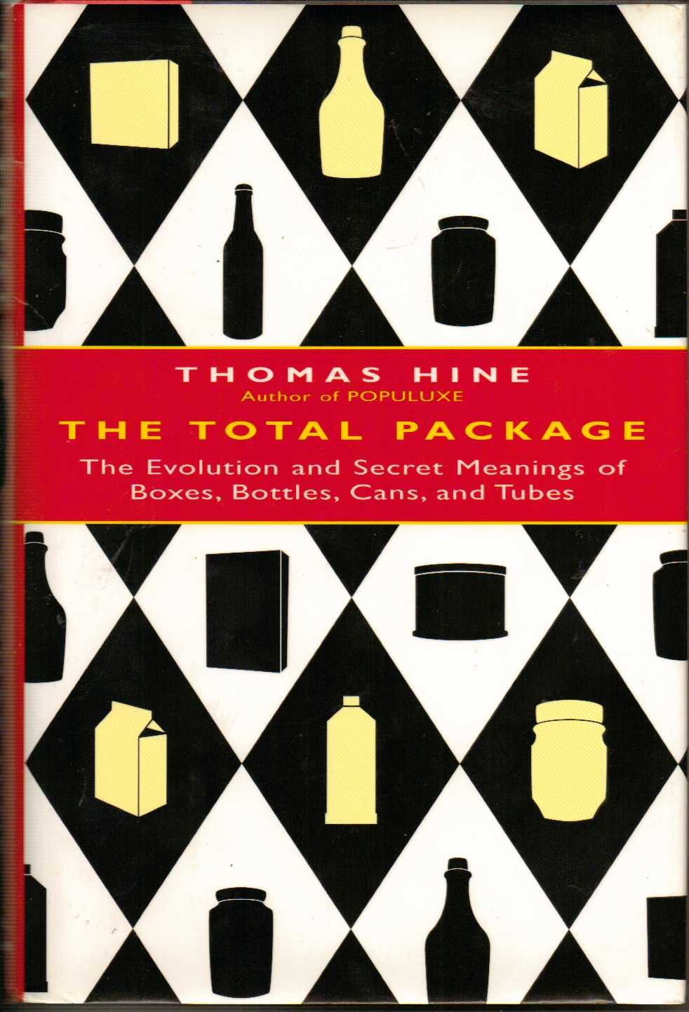 The Total Package: The Evolution and Secret Meanings of Boxes, Bottles ...