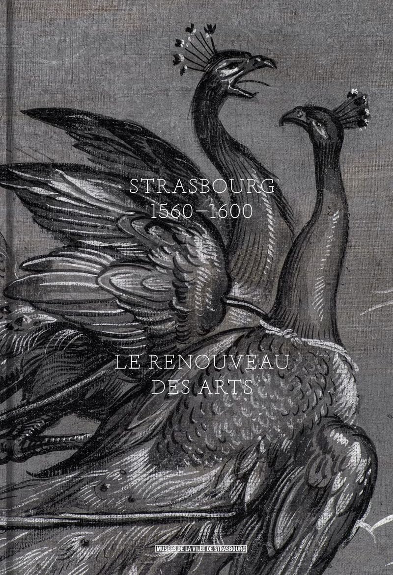Amazon.fr - Strasbourg 1560-1600 - Le renouveau des arts - Dupeux ...