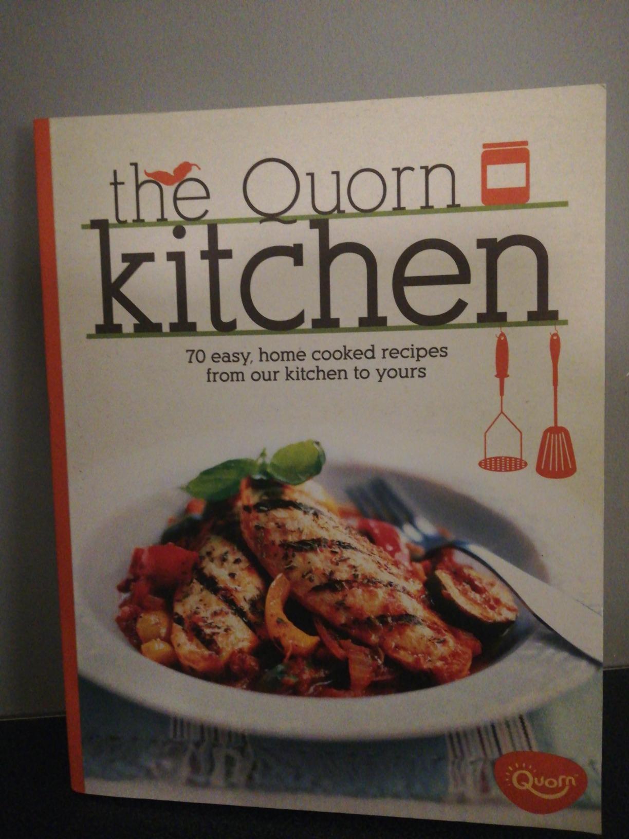 The Quorn Kitchen: 70 Easy, Home Cooked Recipes from Our Kitchen to ...