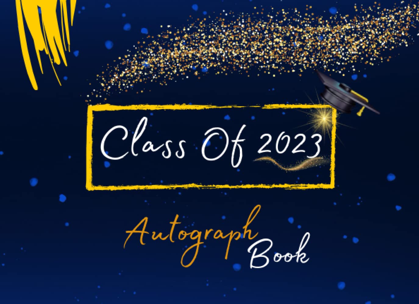 Amazon.com: Class Of 2023 Autograph Book for Graduation: Graduation ...
