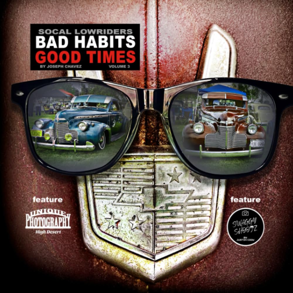 Amazon.com: SoCal Lowrider Bad Habits Good Times vol 3: by Joseph ...