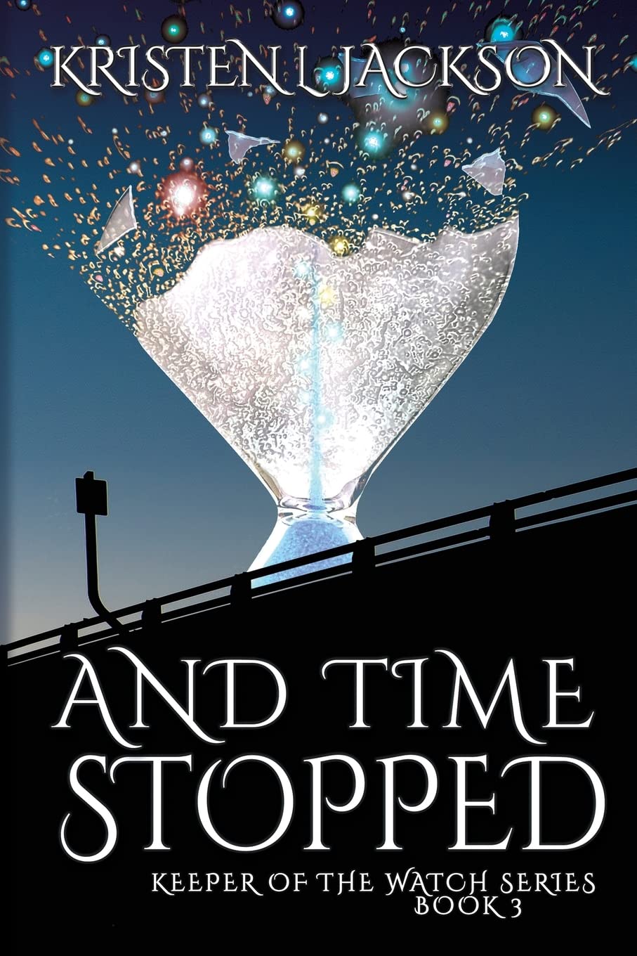 Amazon.com: And Time Stopped: Dimension 9 (Keeper of the Watch ...