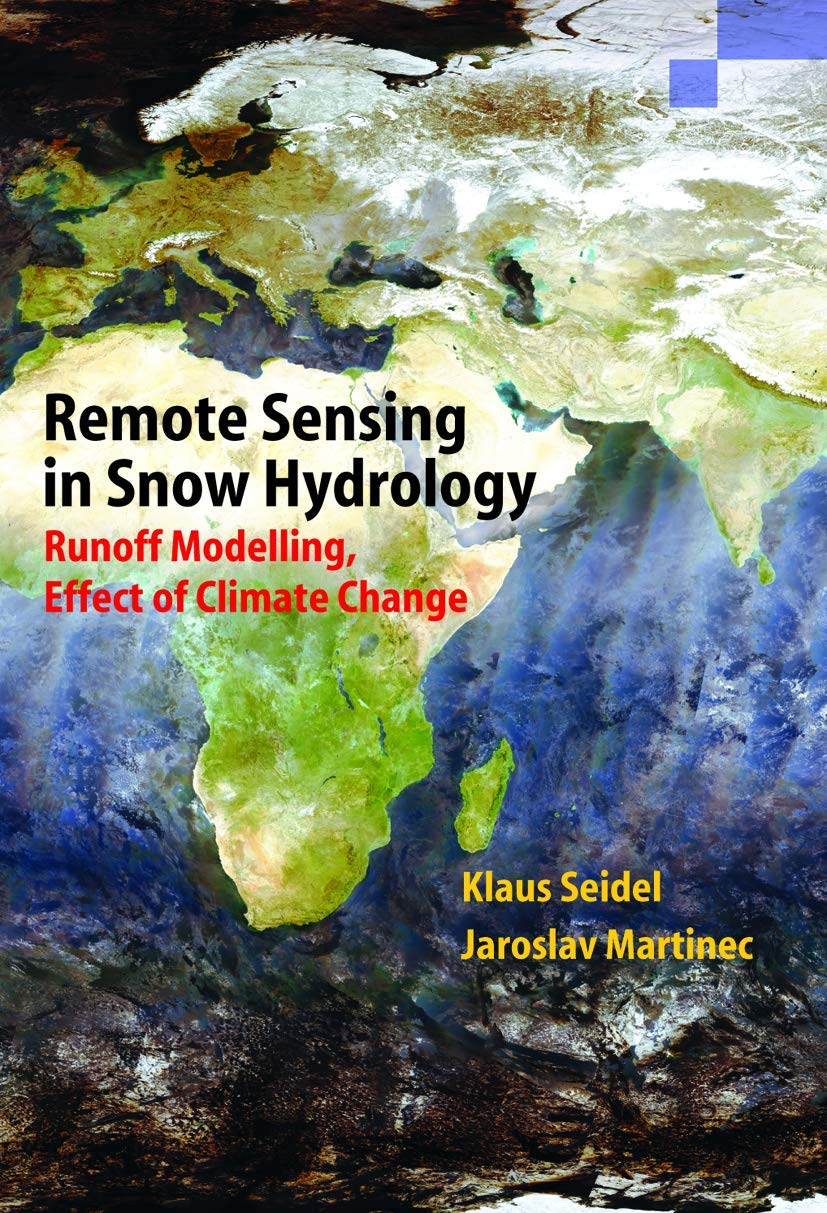 Remote Sensing in Snow Hydrology: Runoff Modelling, Effect of Climate ...