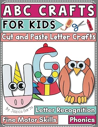 ABC Crafts for Kids: Learn the Alphabet with a Cut and Paste Alphabet ...