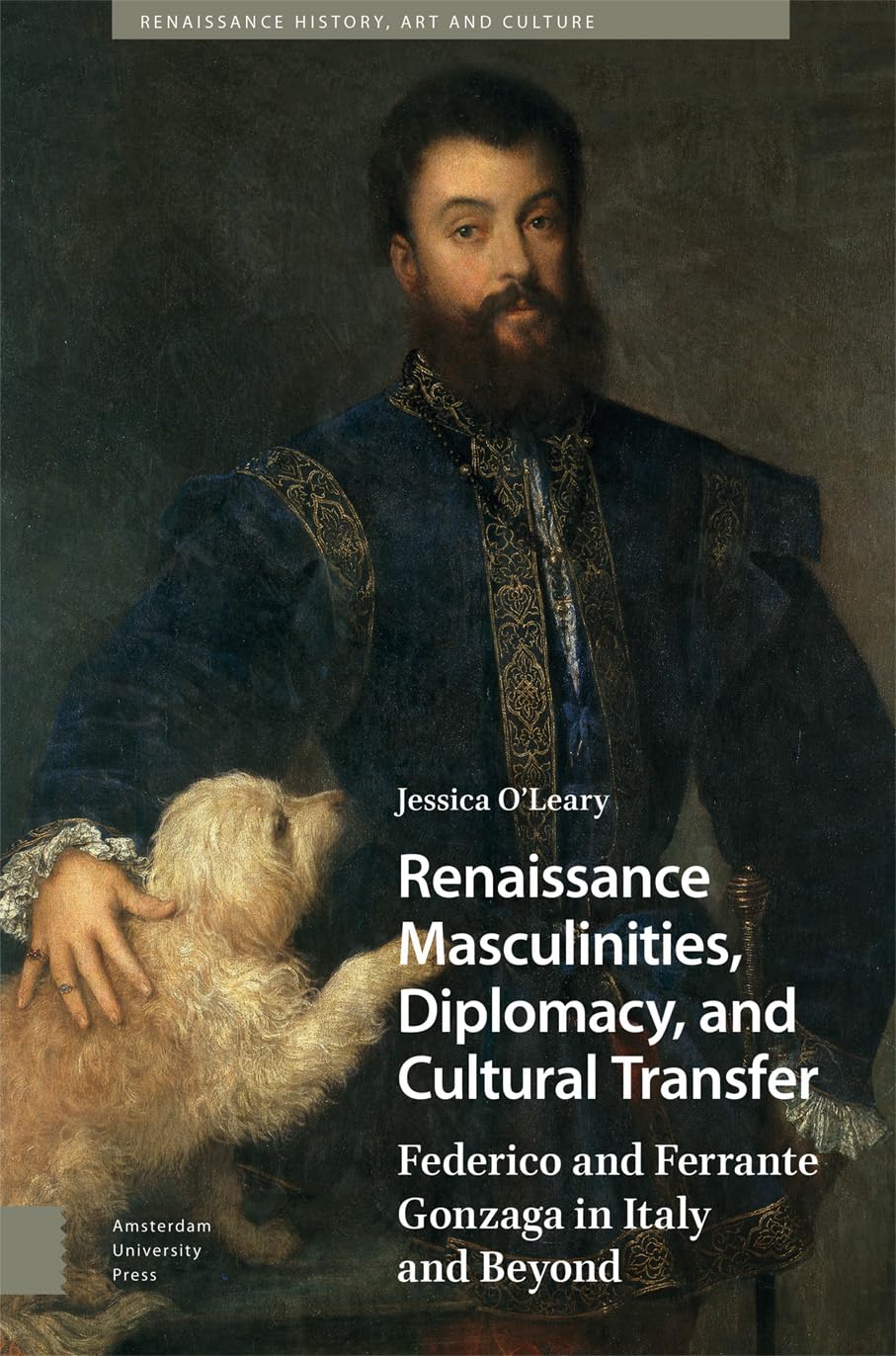 Amazon | Renaissance Masculinities, Diplomacy, and Cultural Transfer ...