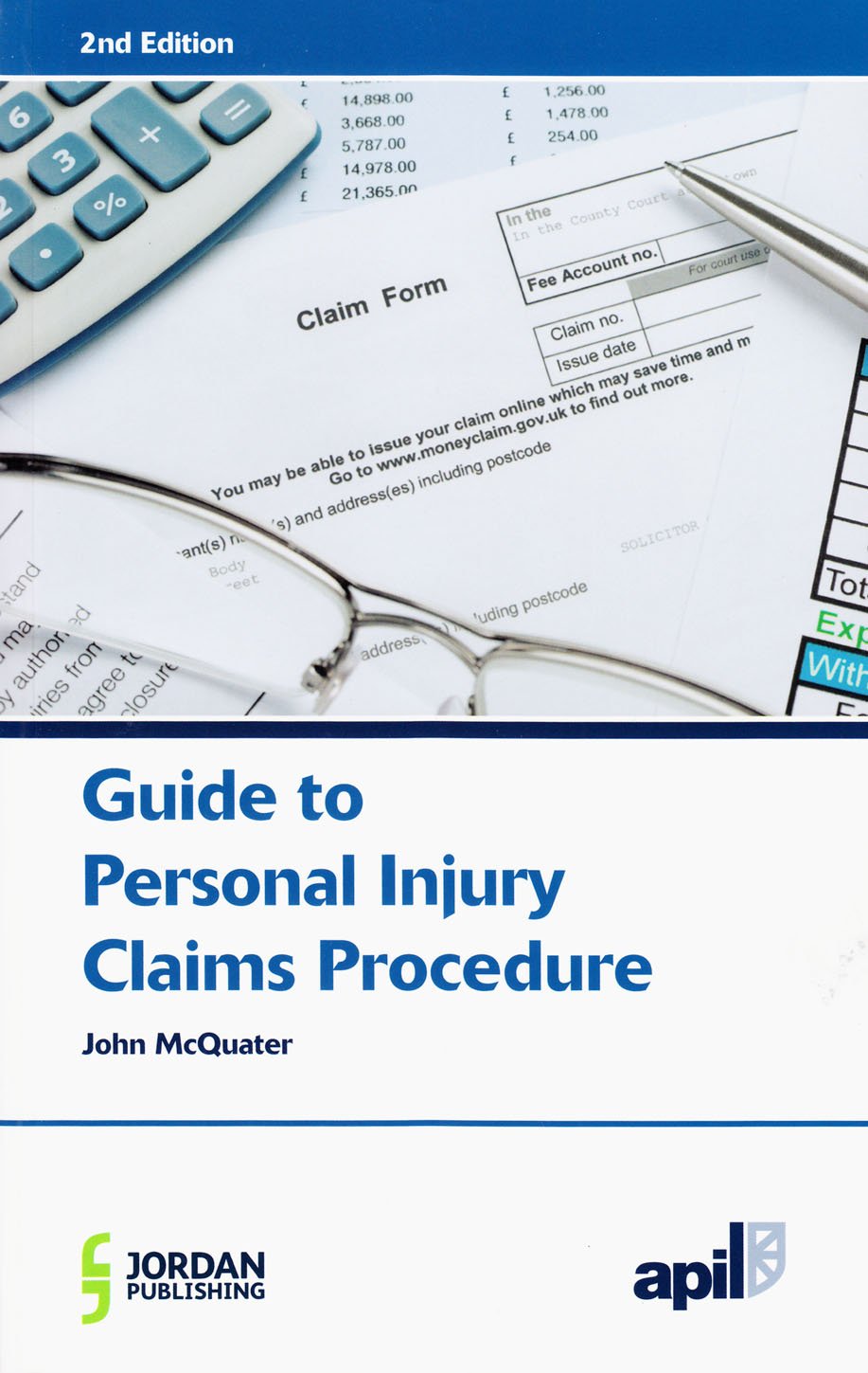 APIL Guide to Personal Injury Claims Procedure: Second Edition ...
