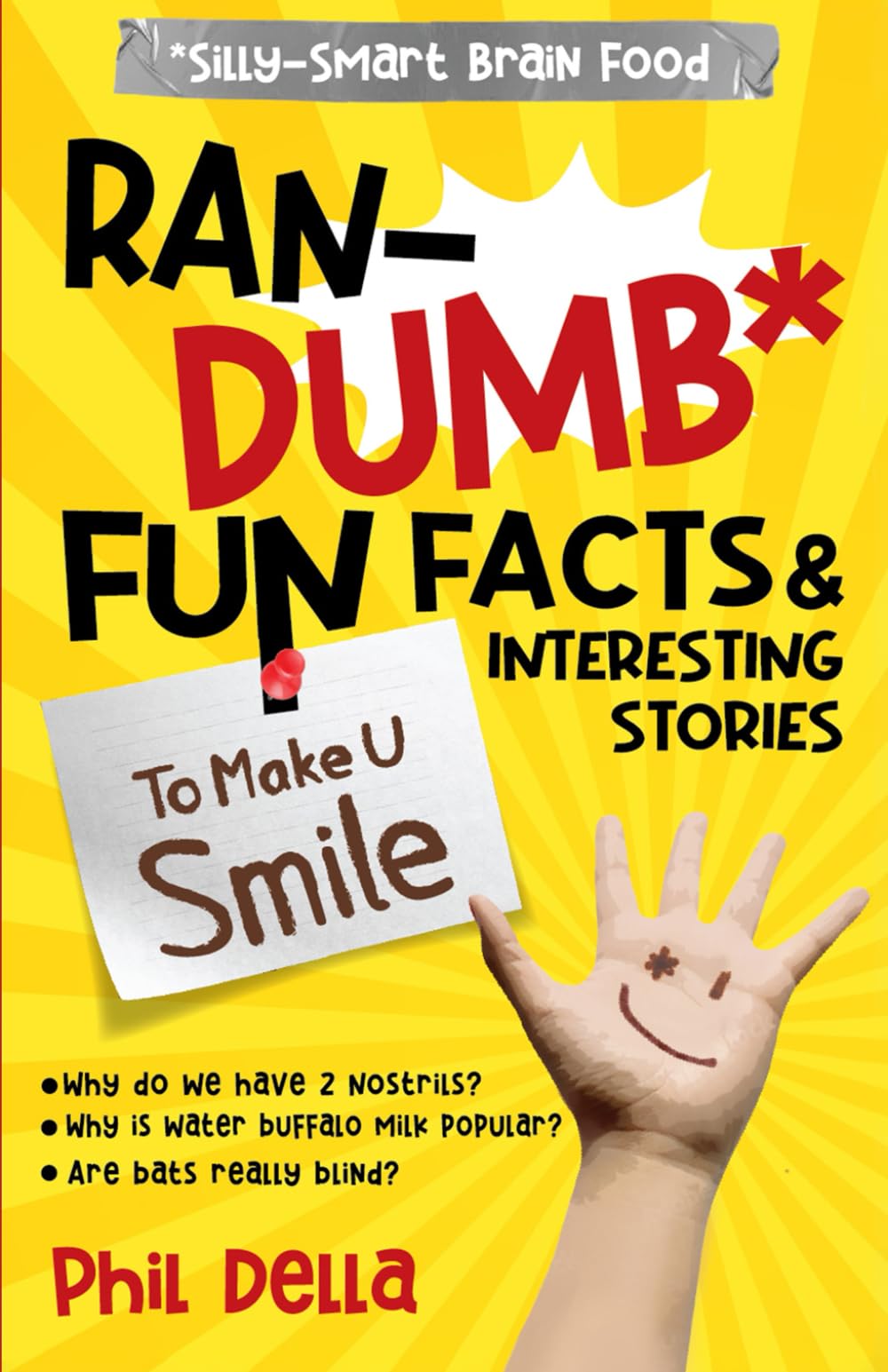 Ran-Dumb Fun Facts and Interesting Stories to Make U Smile: Della, Phil ...