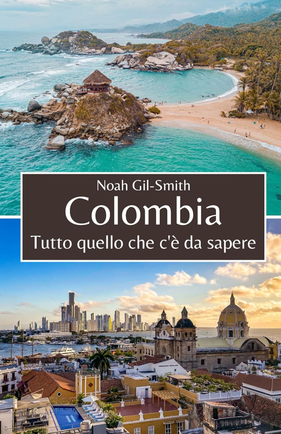 Colombia: Tutto quello che c'è da sapere : Gil-Smith, Noah, Russo ...