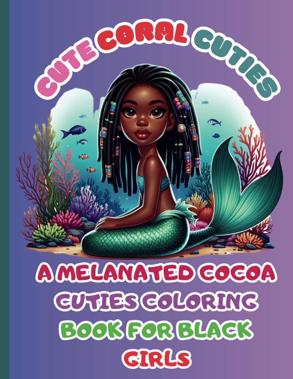 Cute Coral Cuties A Melanated Cocoa Cuties Coloring Book For Black ...