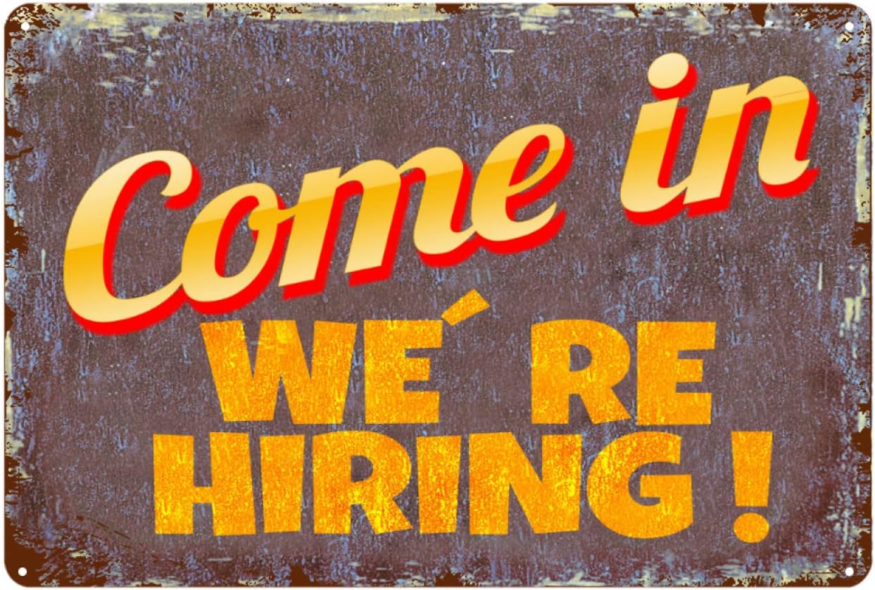 Amazon.com: Ruoruo Come In We're Hiring Sign Aluminum Metal Sign, UV ...