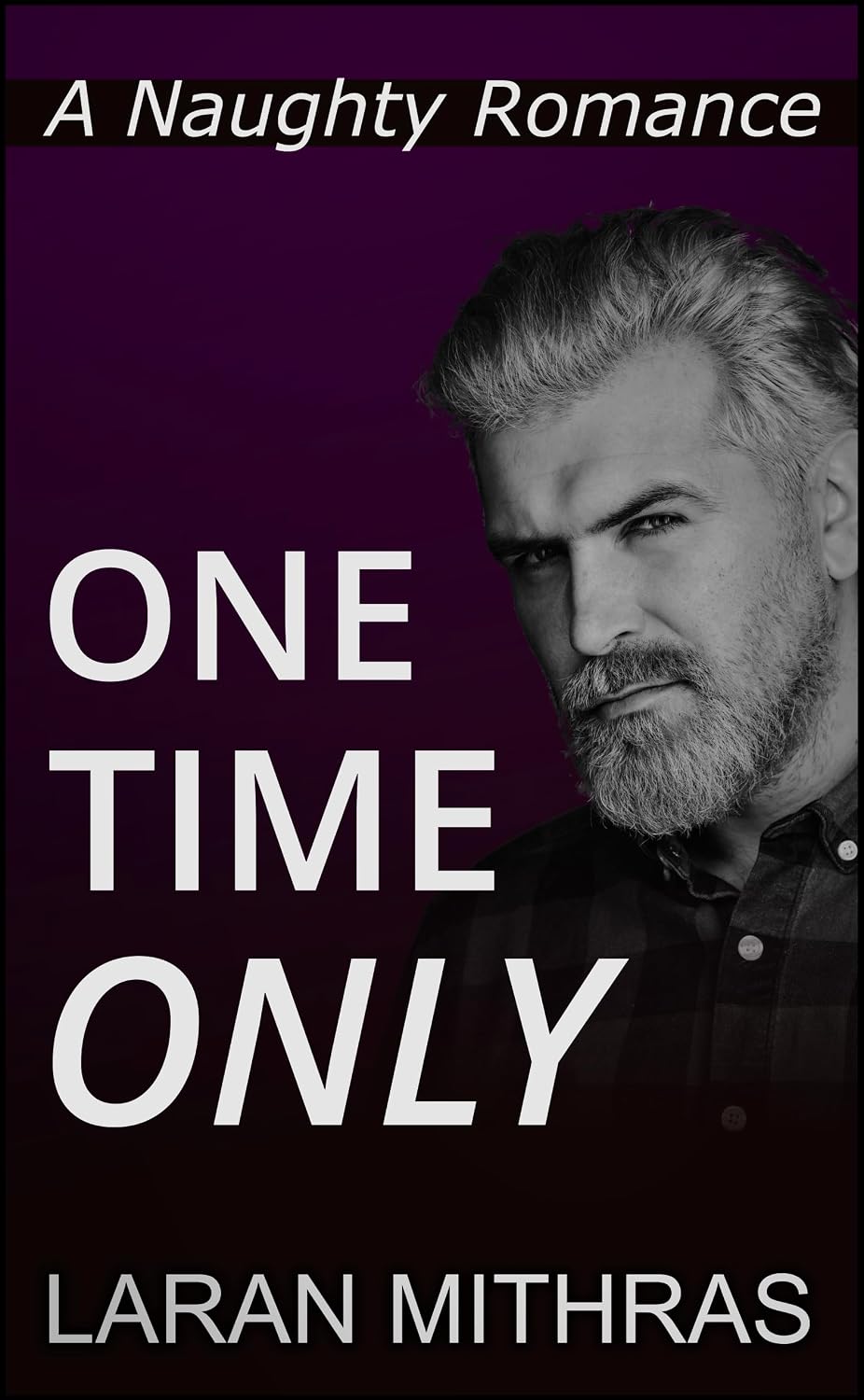 One Time Only - Kindle edition by Mithras, Laran. Literature & Fiction ...