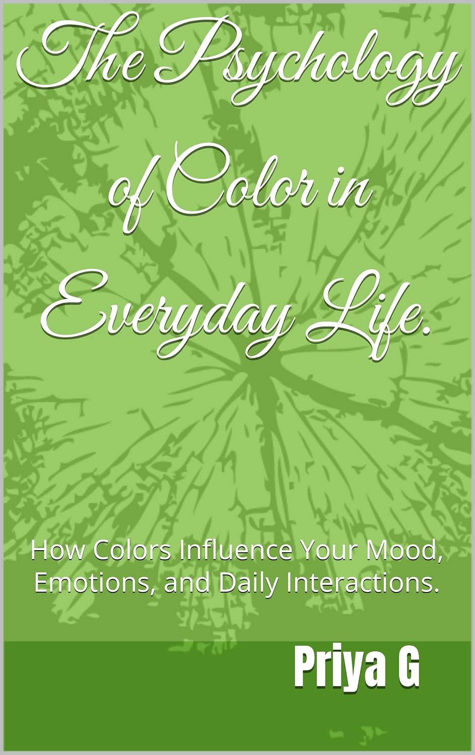 Amazon.com: The Psychology of Color in Everyday Life.: How Colors ...