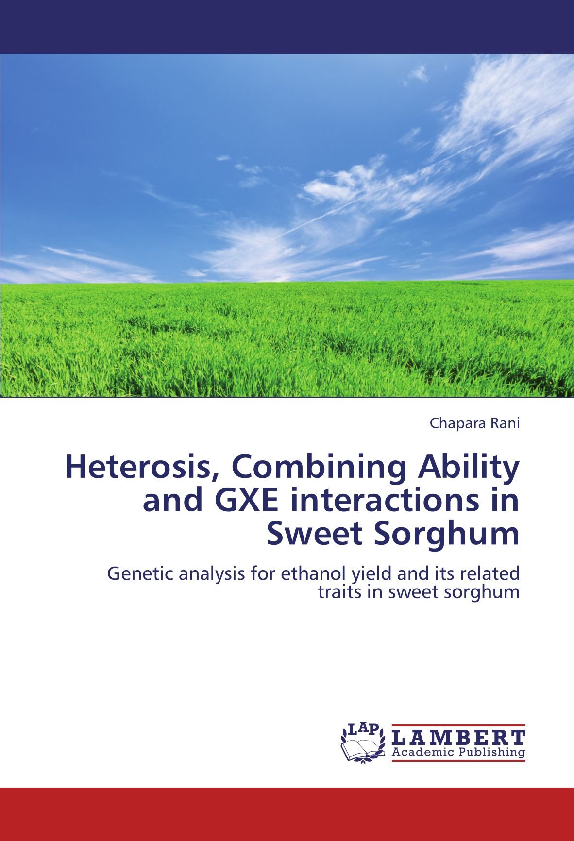 Heterosis Combining Ability And Gxe Interactions In Sweet Sorghum ...