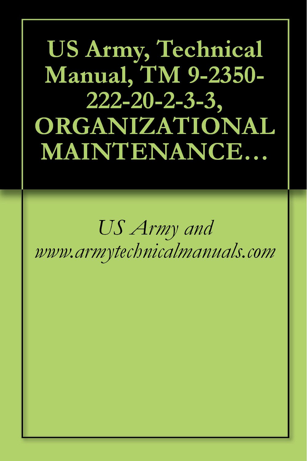 US Army, Technical Manual, TM 9-2350-222-20-2-3-3, ORGANIZATIONAL ...