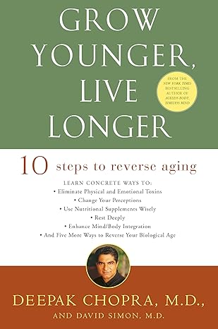 Amazon.com: Grow Younger, Live Longer: Ten Steps to Reverse Aging ...
