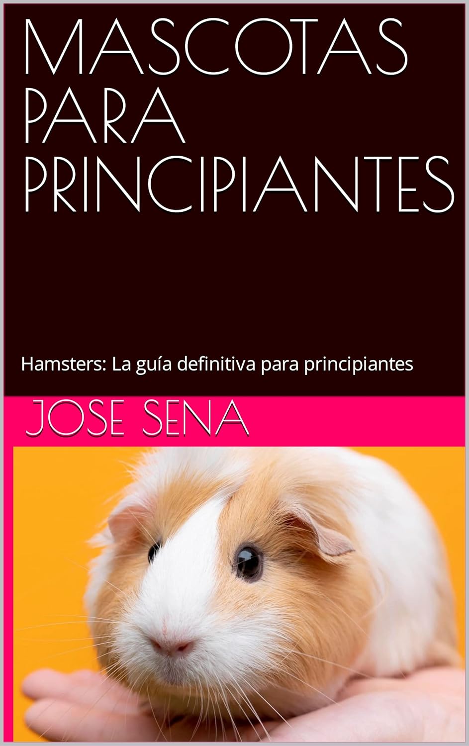 Amazon.com: MASCOTAS PARA PRINCIPIANTES: Hamsters: La guía definitiva ...