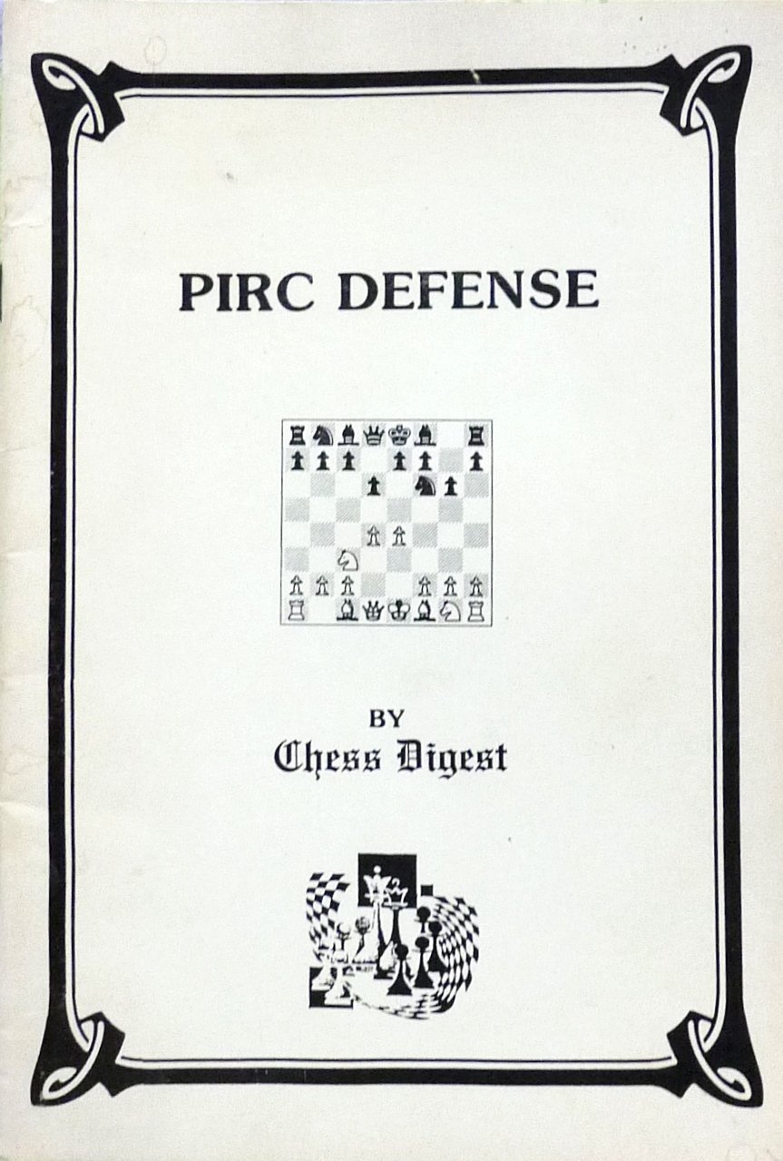 Pirc Defense: Chess Digest, Game Diagrams: 9780955831188: Amazon.com: Books