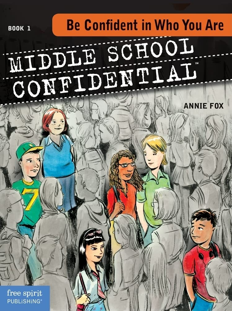 Amazon.com: Be Confident in Who You Are (Middle School Confidential ...