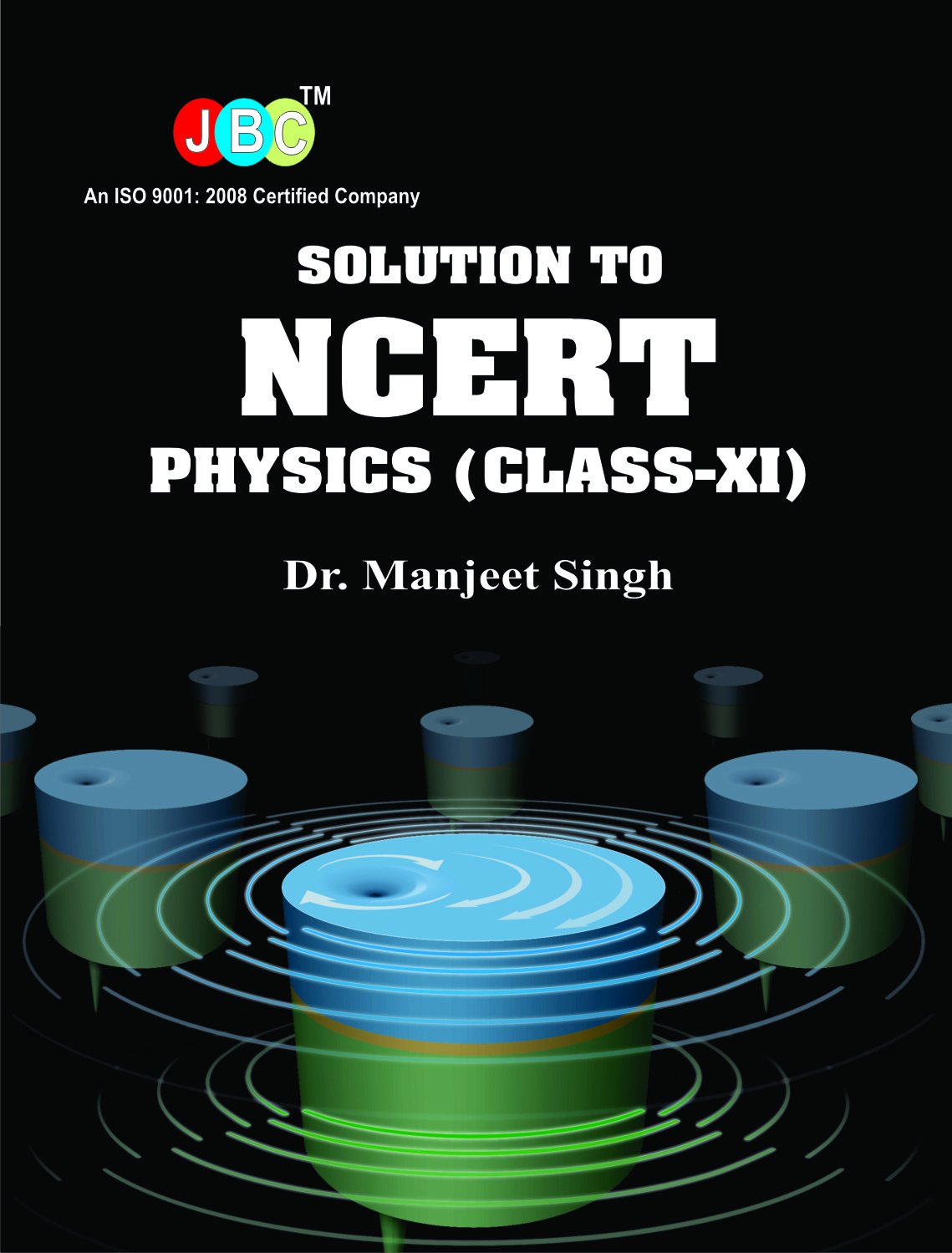 Solution To Ncert Physics (Class-Xi) (English : JBC Press: Amazon.in: Books