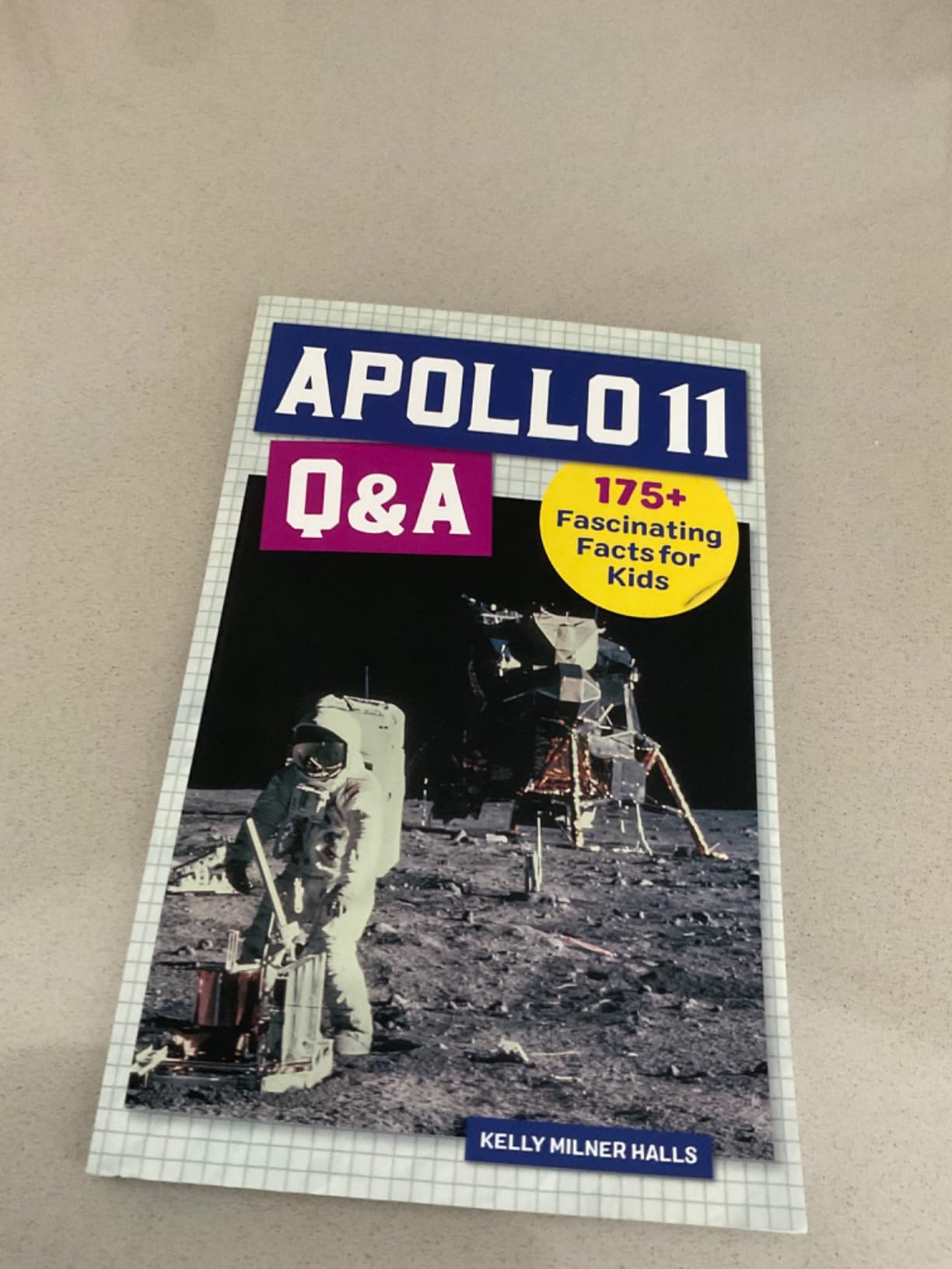 Apollo 11 Q&A: 175+ Fascinating Facts for Kids (History Q&A): Halls ...