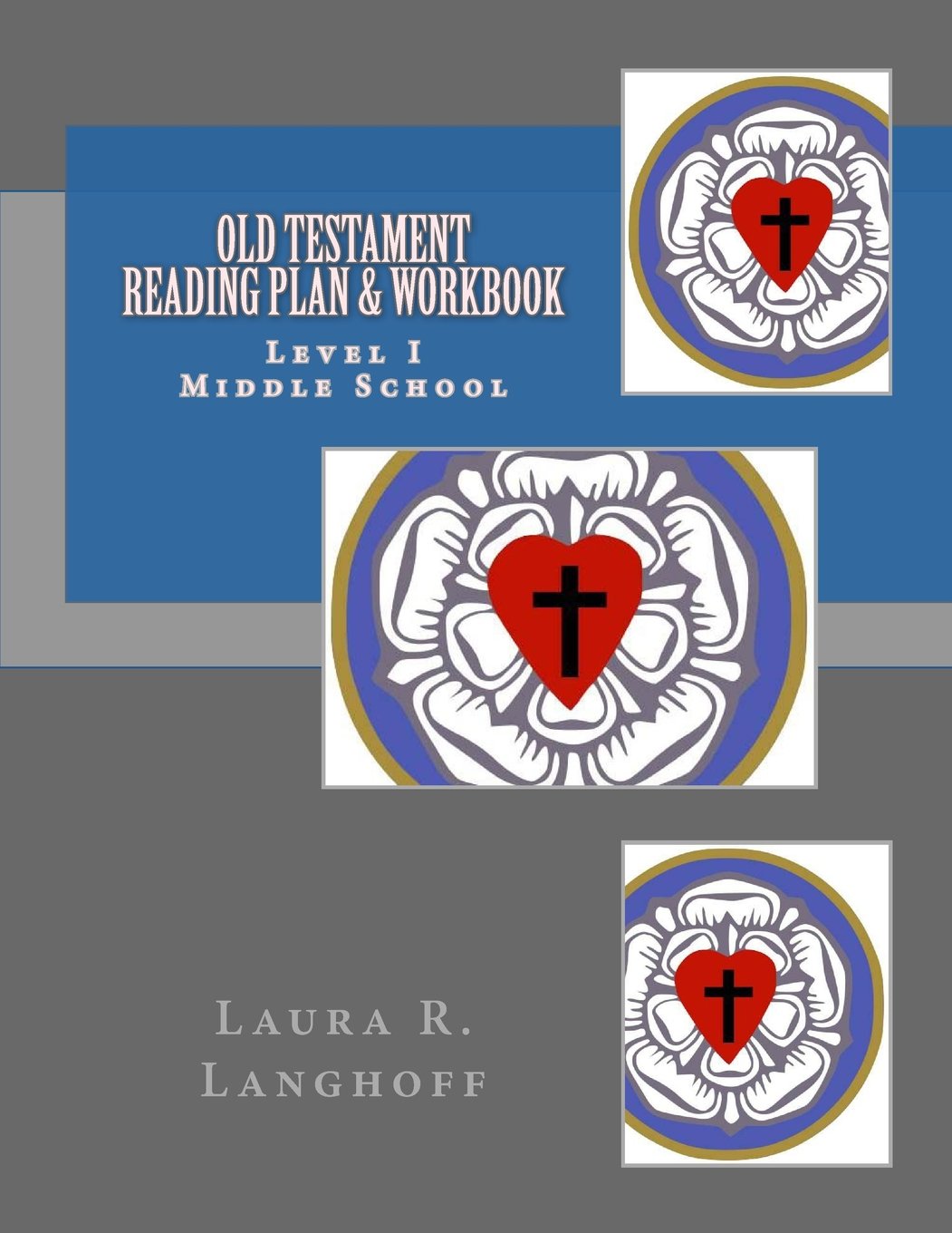 Old Testament Reading Plan & Workbook: Level I Middle School (Student ...