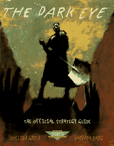 The Dark Eye: The Official Strategy Guide (Secrets of the Games Series ...