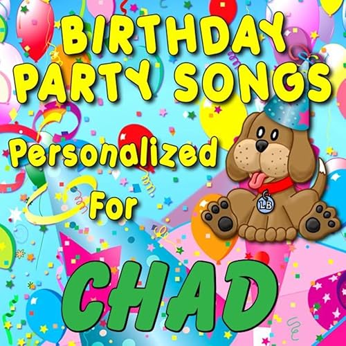 Birthday Party Songs - Personalized For Chad by Personalized Kid Music ...
