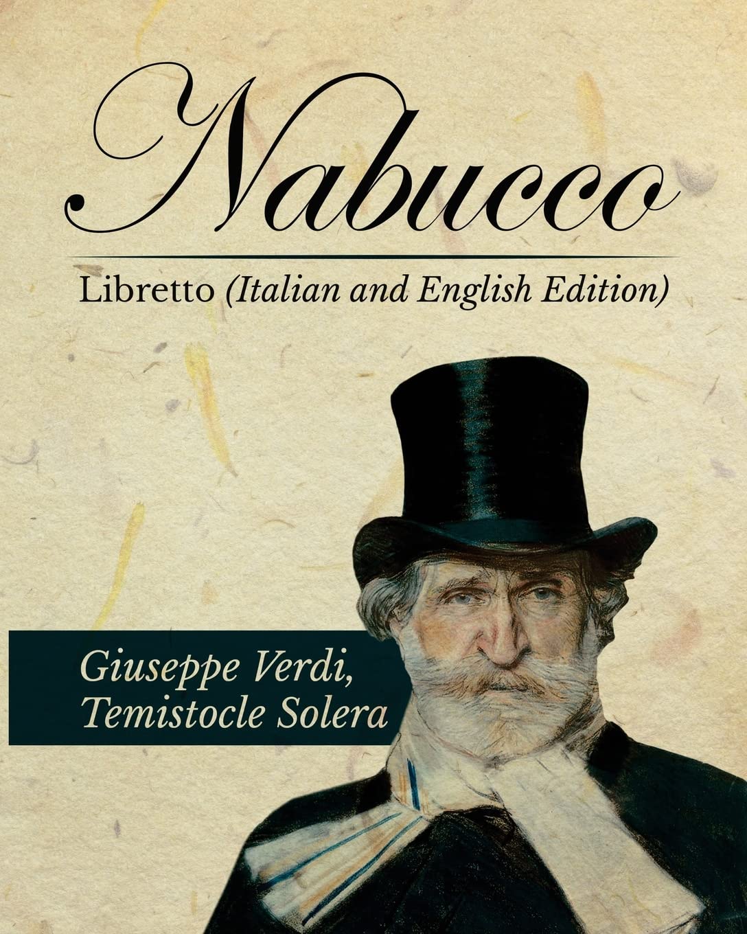Nabucco Libretto (Italian and English Edition): Verdi, Giuseppe, Solera ...