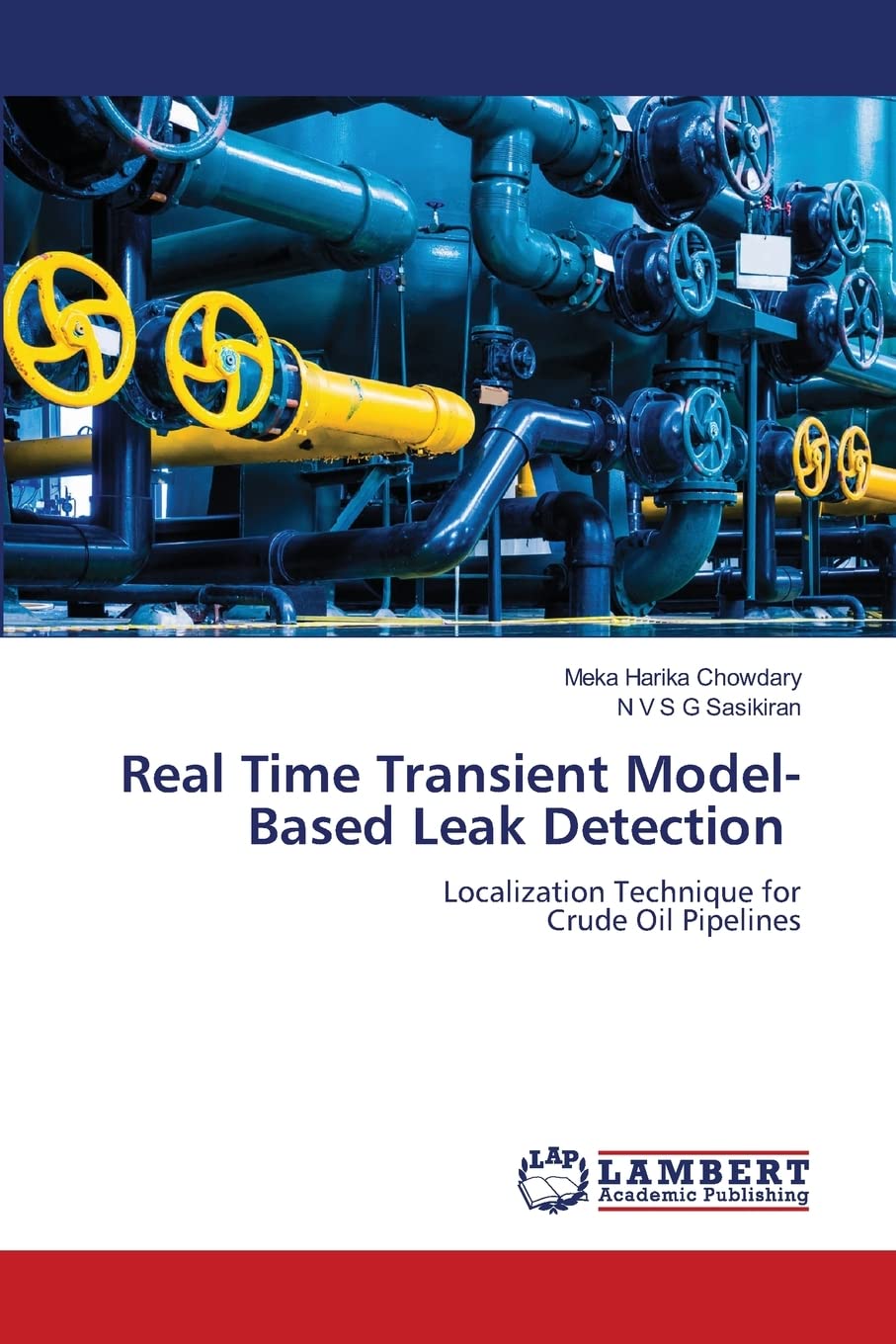 Real Time Transient Model Based Leak Detection Localization Technique Forcrude Oil Pipelines