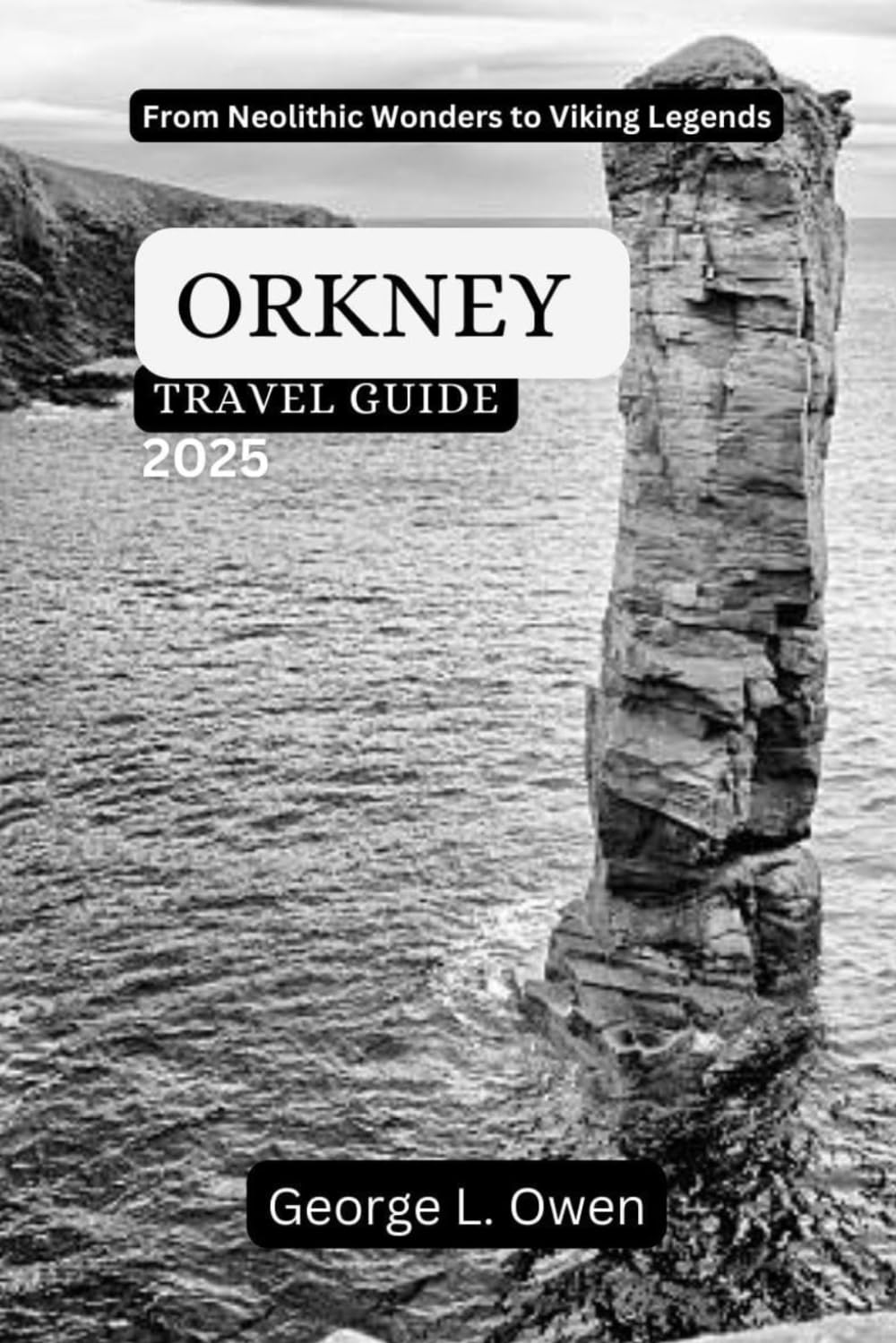 Orkney Travel Guide 2025: From Neolithic Wonders to Viking Legends ...