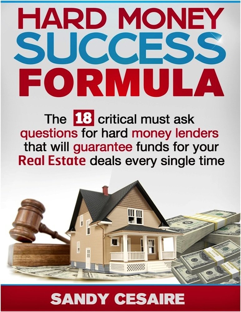 HARD MONEY SUCCESS FORMULA . The 18 Critical Must Ask Questions For ...
