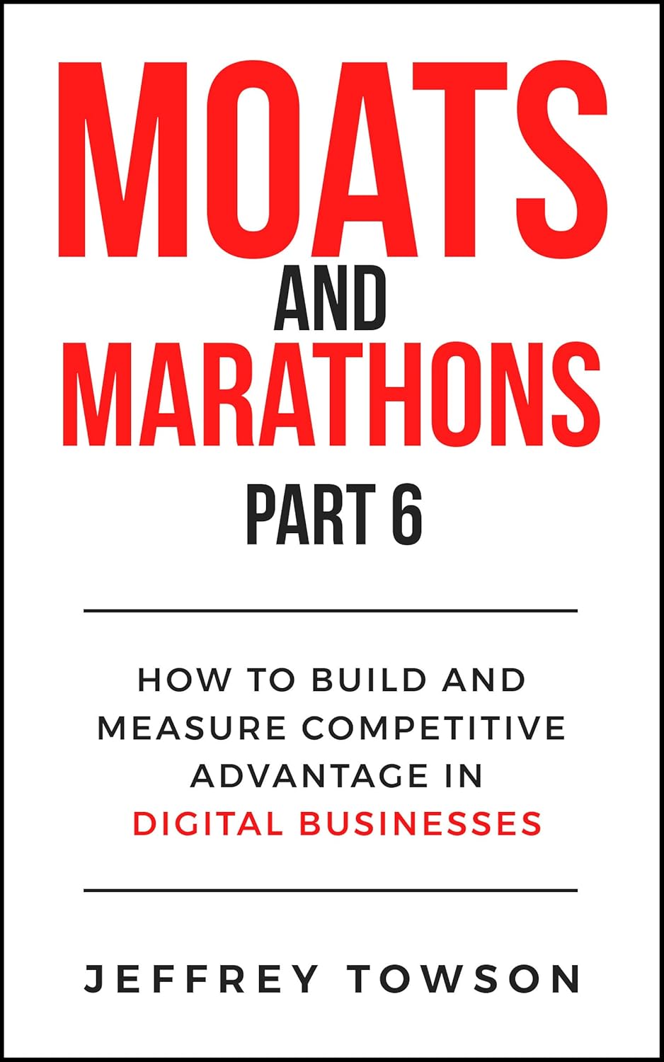 Amazon.com: Moats and Marathons (Part 6): How to Build and Measure ...
