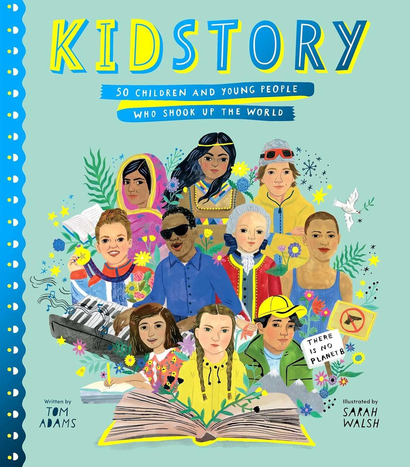 Kidstory: 50 Children and Young People Who Shook Up the World (Stories ...