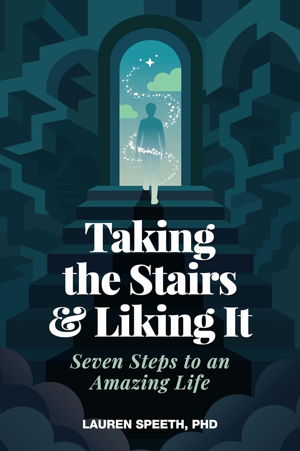 Taking the Stairs & Liking It: Seven Steps to an Amazing Life - Kindle ...