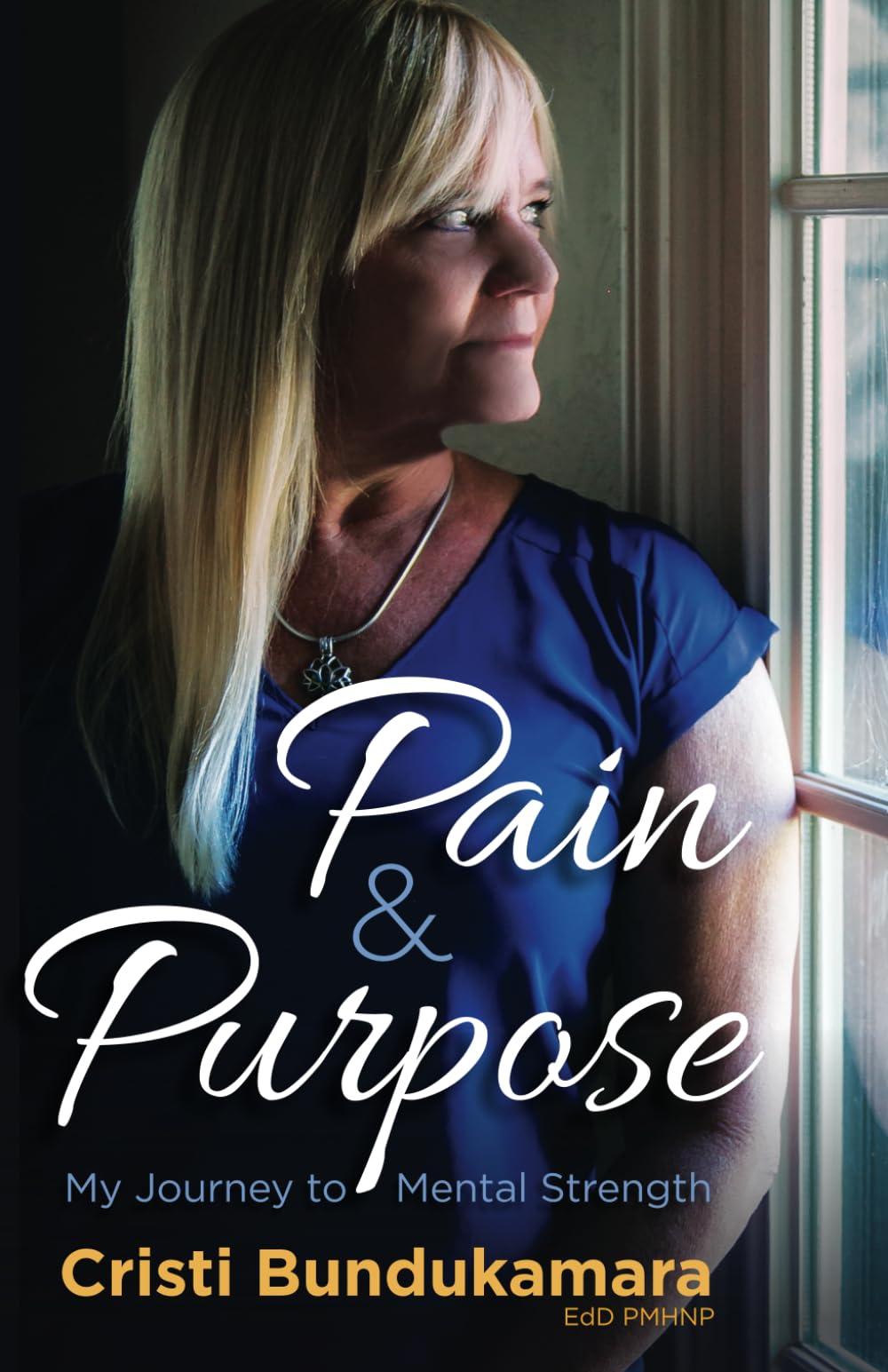 Pain & Purpose: My Journey to Mental Strength: Bundukamara, Cristi ...