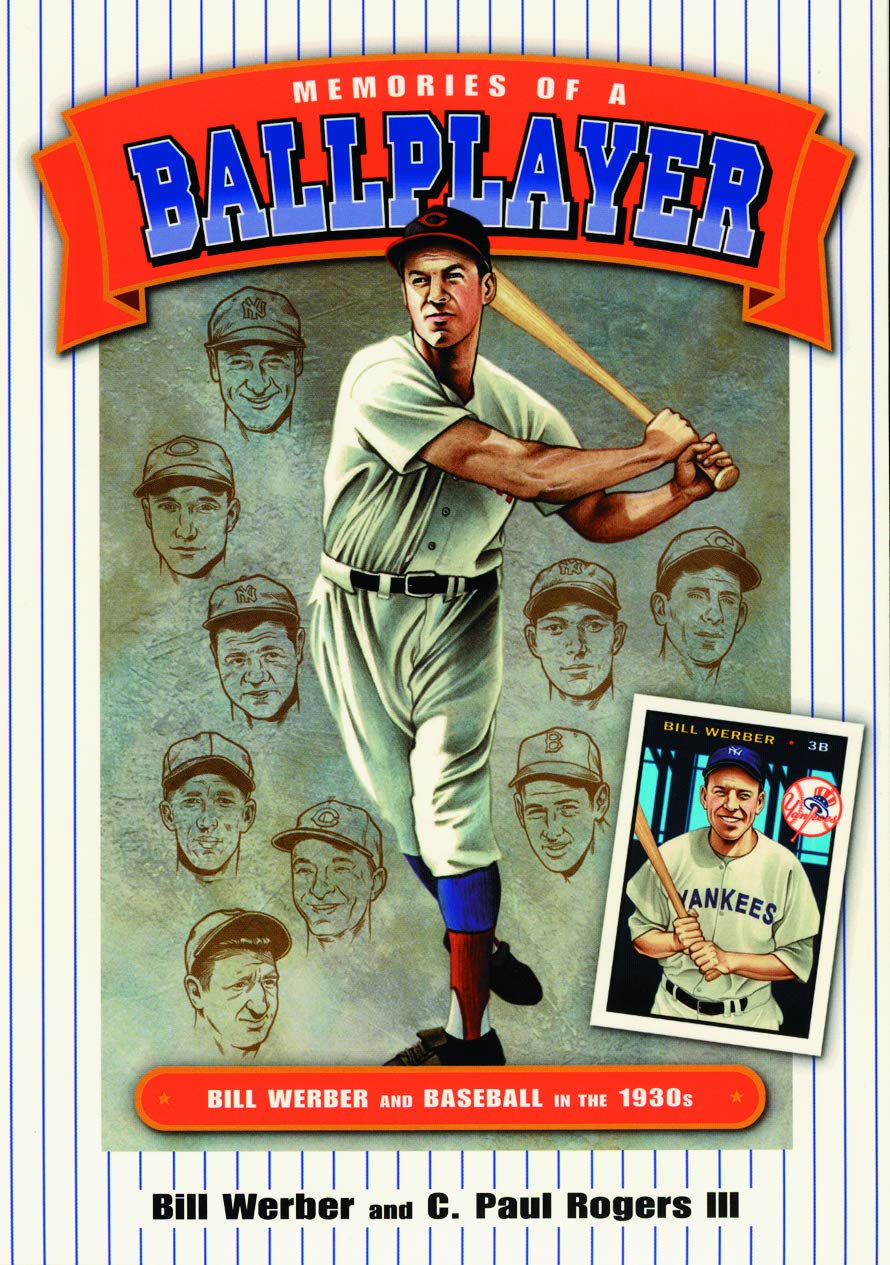 Amazon.com: Memories of a Ballplayer: Bill Werber and Baseball in the ...