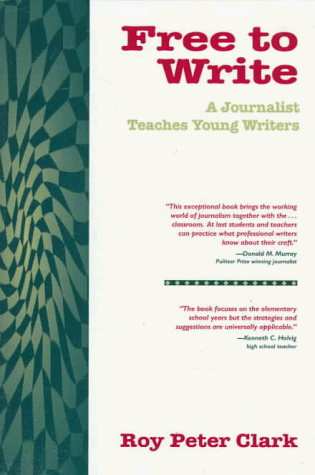 Amazon.com: Free to Write: A Journalist Teaches Young Writers ...