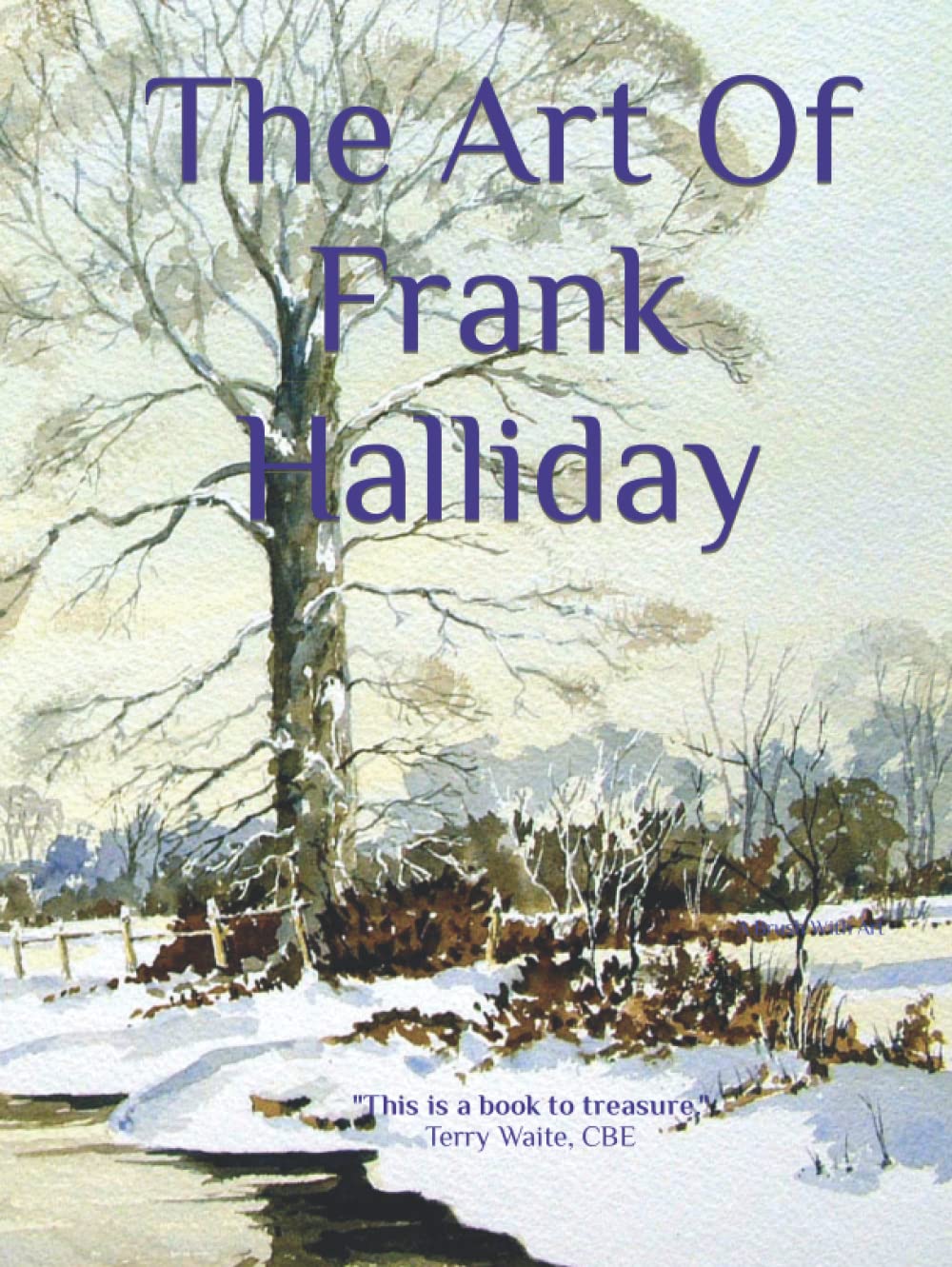 The Art Of Frank Halliday: A Brush With Art: Halliday, Frank ...