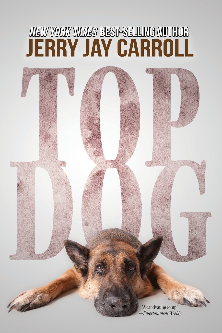 Amazon.com: Top Dog: 9780989826914: Carroll, Jerry Jay: Books