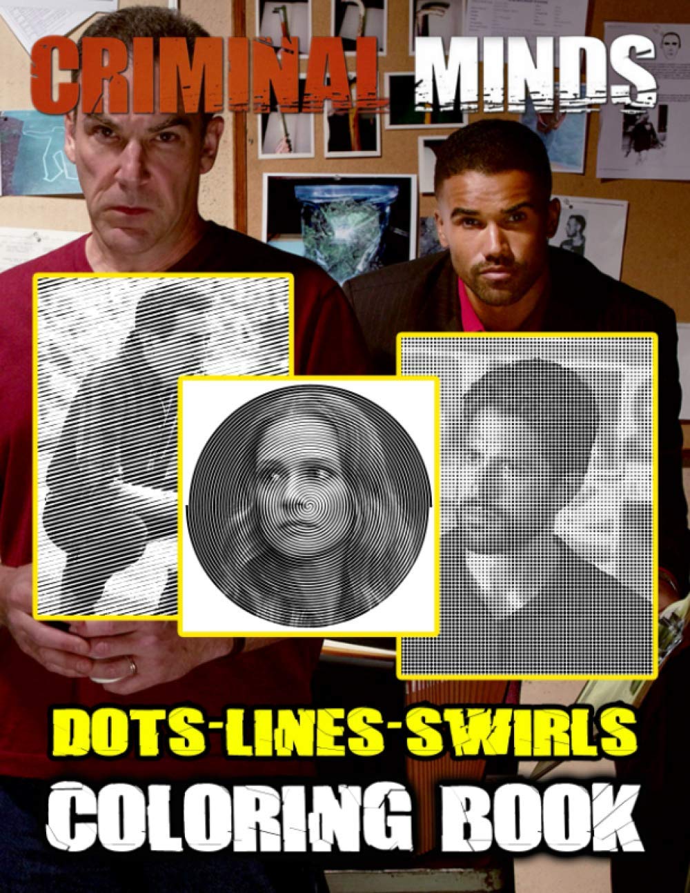 Criminal Minds Dots Lines Swirls Coloring Book: Criminal Minds Great ...