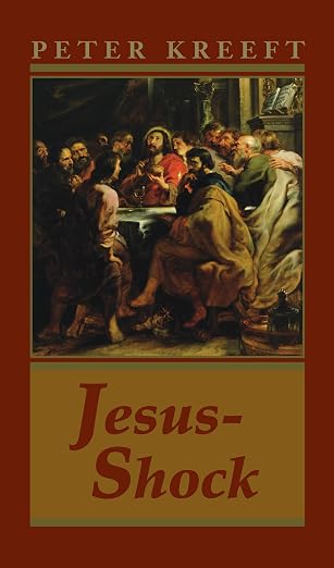 Jesus-Shock: Kreeft, Peter: 9781587313943: Amazon.com: Books